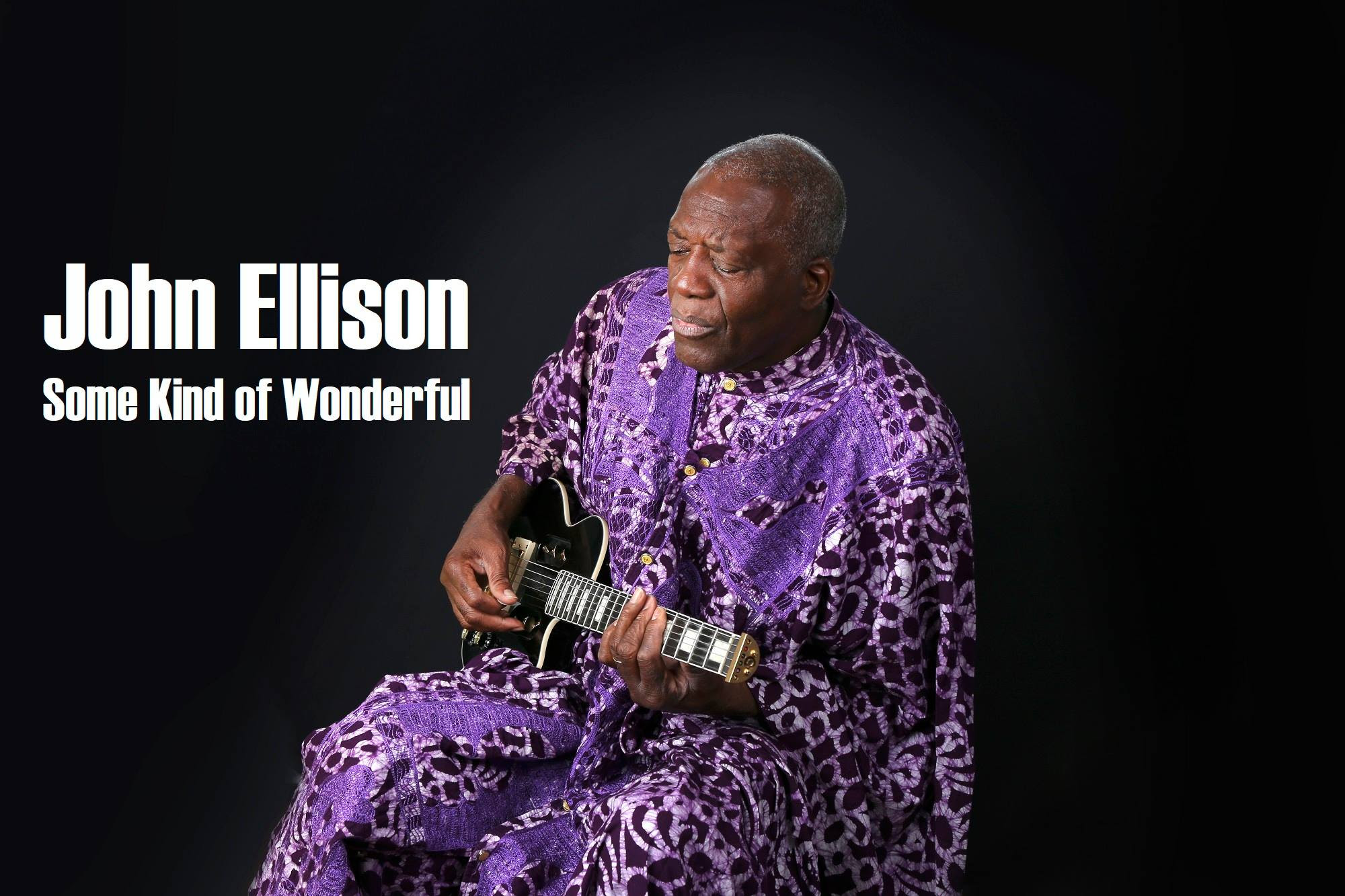 John "Some Kind of Wonderful" Ellison at Big Draft, free show Saturday ...
